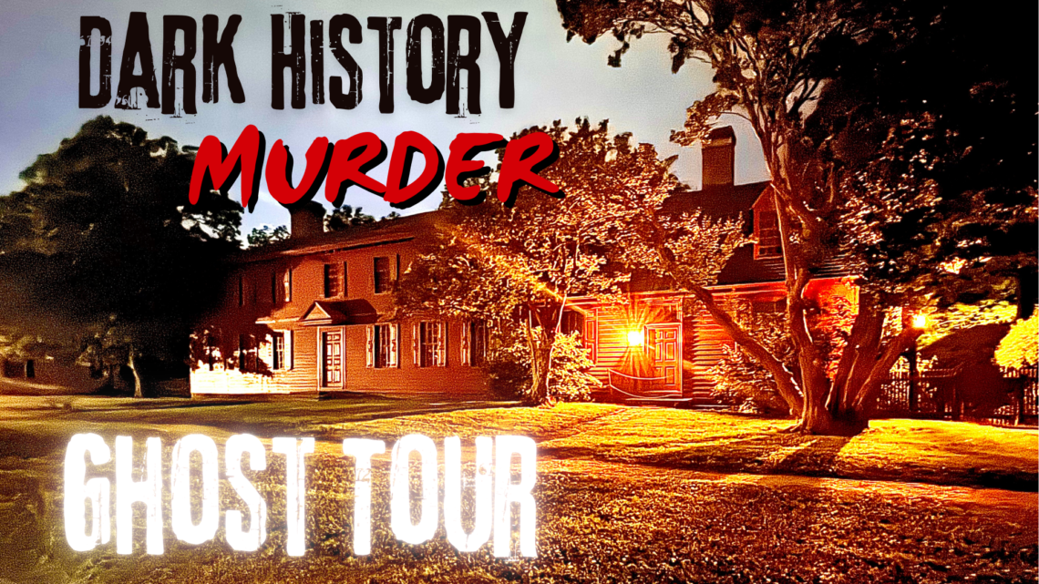Dark History: Murder Tour – Haunted Historical Entertainment